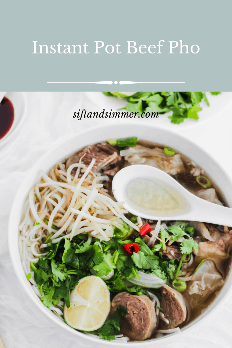 Instant Pot Beef Pho | Sift & Simmer